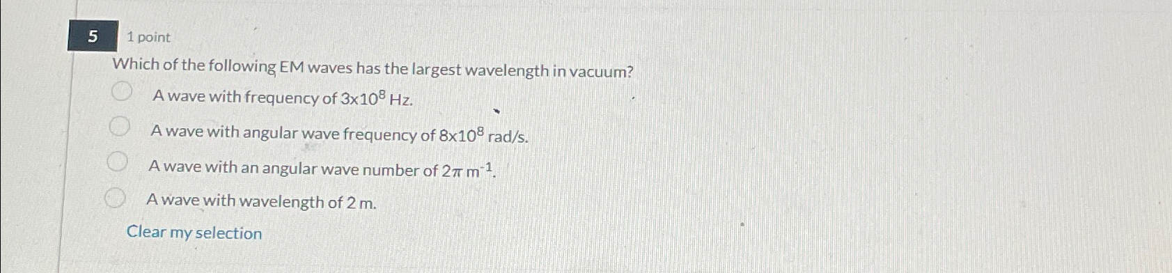Solved 51 ﻿pointWhich of the following EM waves has the | Chegg.com