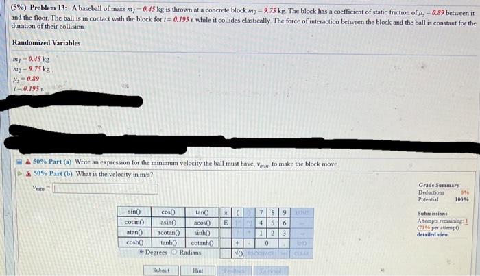 Solved (5\%) Problem 13: A baseball of mass mj=0.45 kg is | Chegg.com