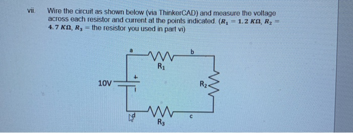 Solved vii. Wire the circuit as shown below (via ThinkerCAD) | Chegg.com