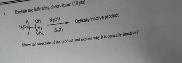 Solved Optically inactive product Show the structure of the | Chegg.com
