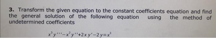 3. Transform the given equation to the constant | Chegg.com