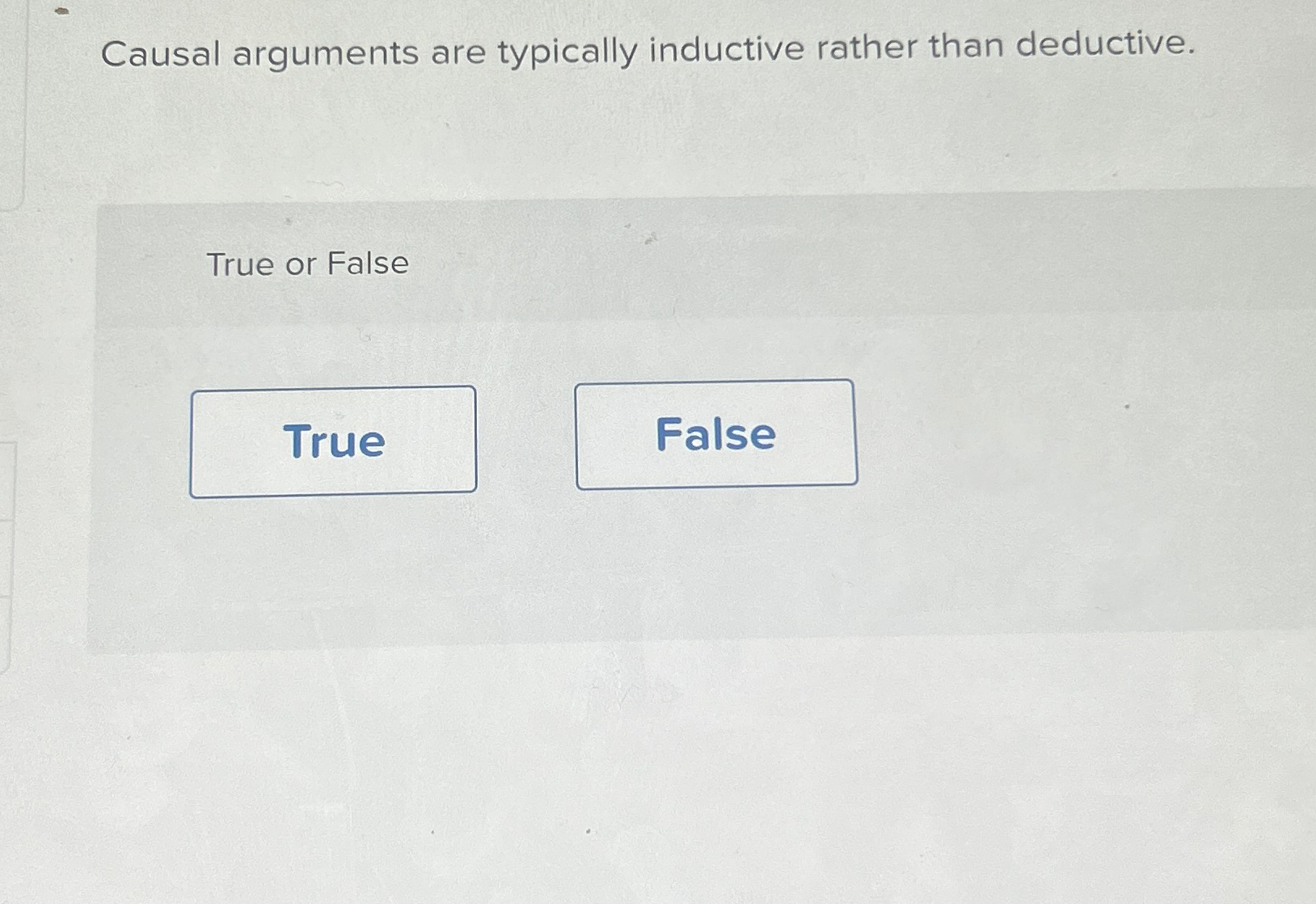 Solved Causal arguments are typically inductive rather than | Chegg.com