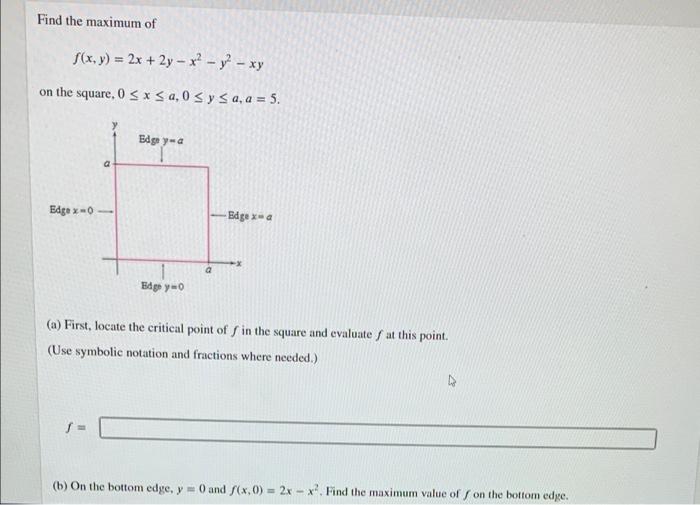 Solved Find the maximum of f(x, y) = 2x + 2y x2 - y2 - xy - | Chegg.com