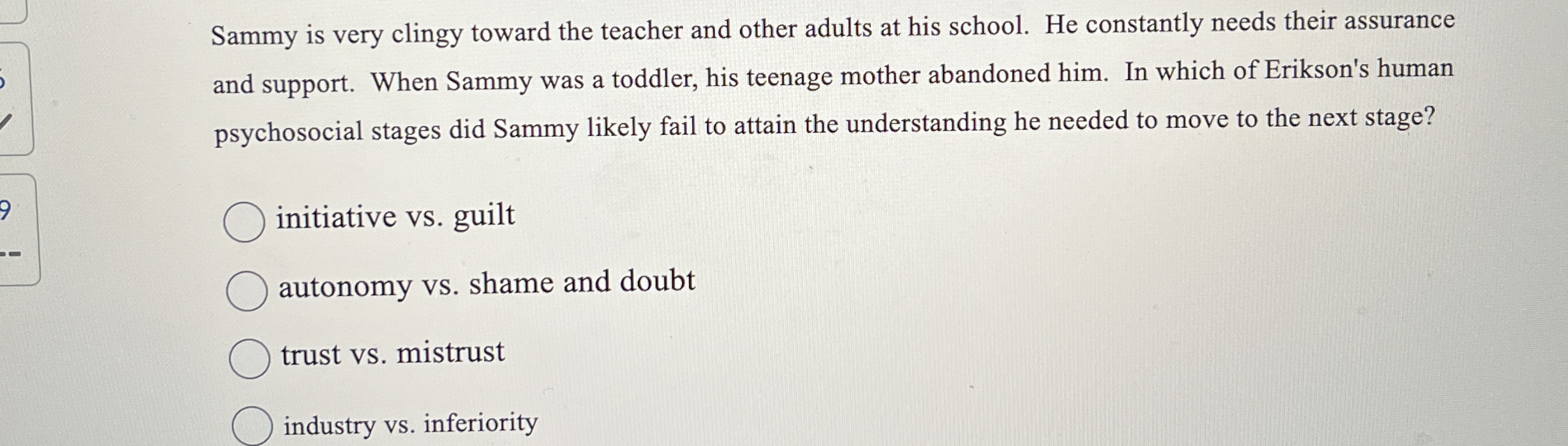 Solved Sammy is very clingy toward the teacher and other | Chegg.com