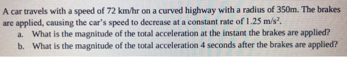 Solved a. what is the magnitude of the total acceleration at | Chegg.com
