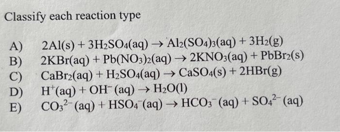 Solved Classify each reaction type A) | Chegg.com