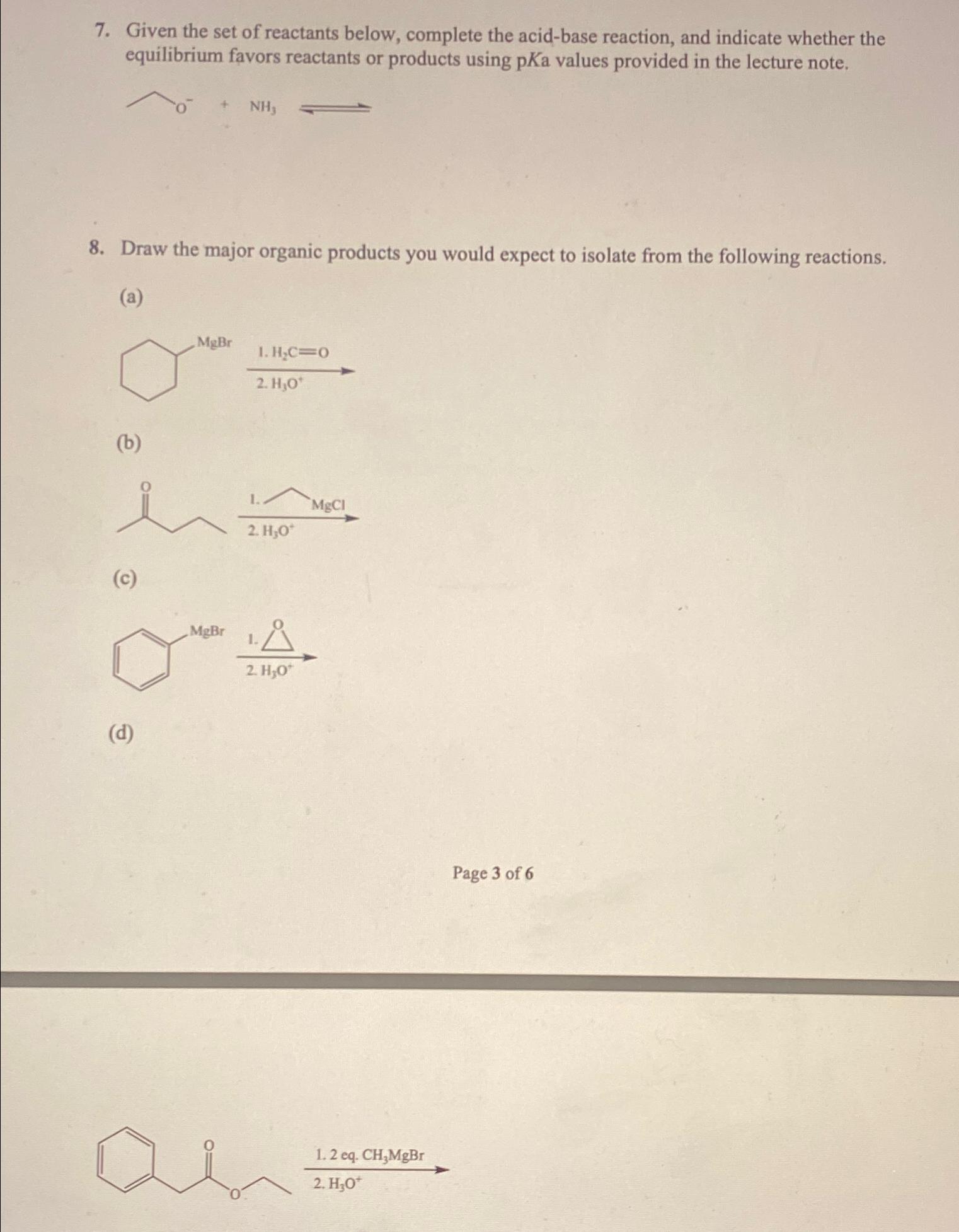 Solved Given the set of reactants below, complete the | Chegg.com