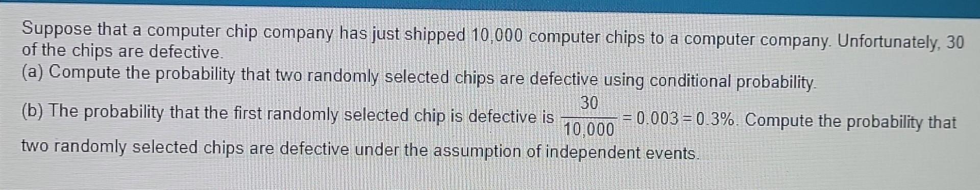 Solved Suppose that a computer chip company has just shipped | Chegg.com
