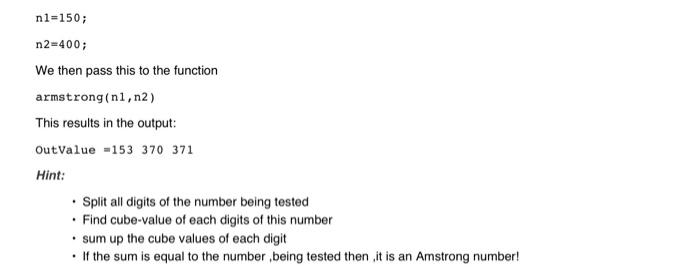 Solved An armstrong number, is a number which is equal to | Chegg.com
