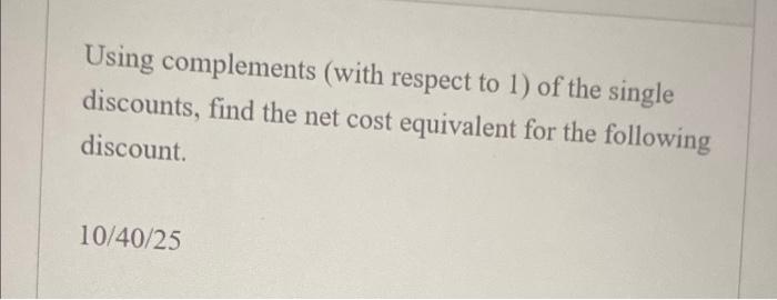Solved Using complements (with respect to 1) of the single | Chegg.com