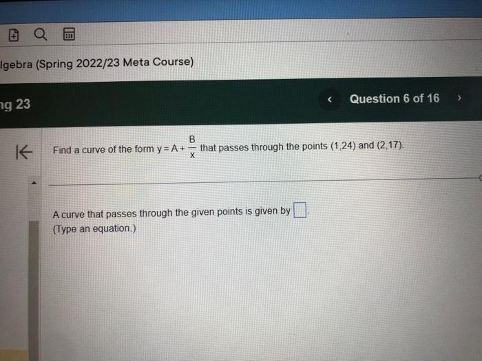 Solved Find a curve of the form y=A+xB that passes through | Chegg.com