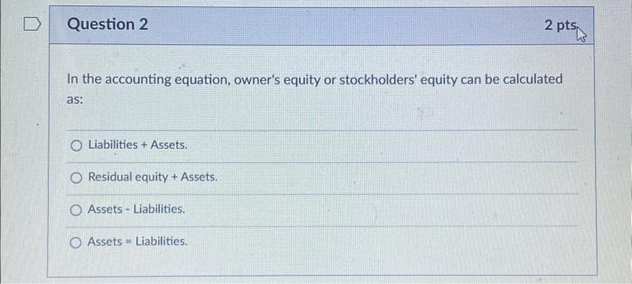 Solved In the accounting equation, owner's equity or | Chegg.com