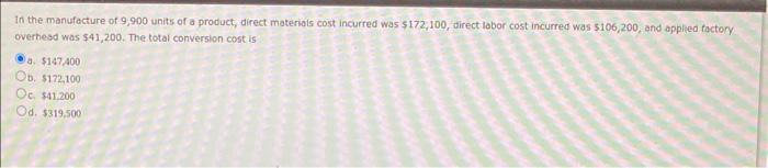 Solved In the manufacture of 9,900 units of a product, | Chegg.com