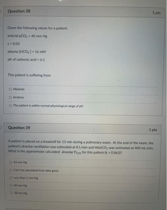 Solved Question 38 1 pts Given the following values for a | Chegg.com