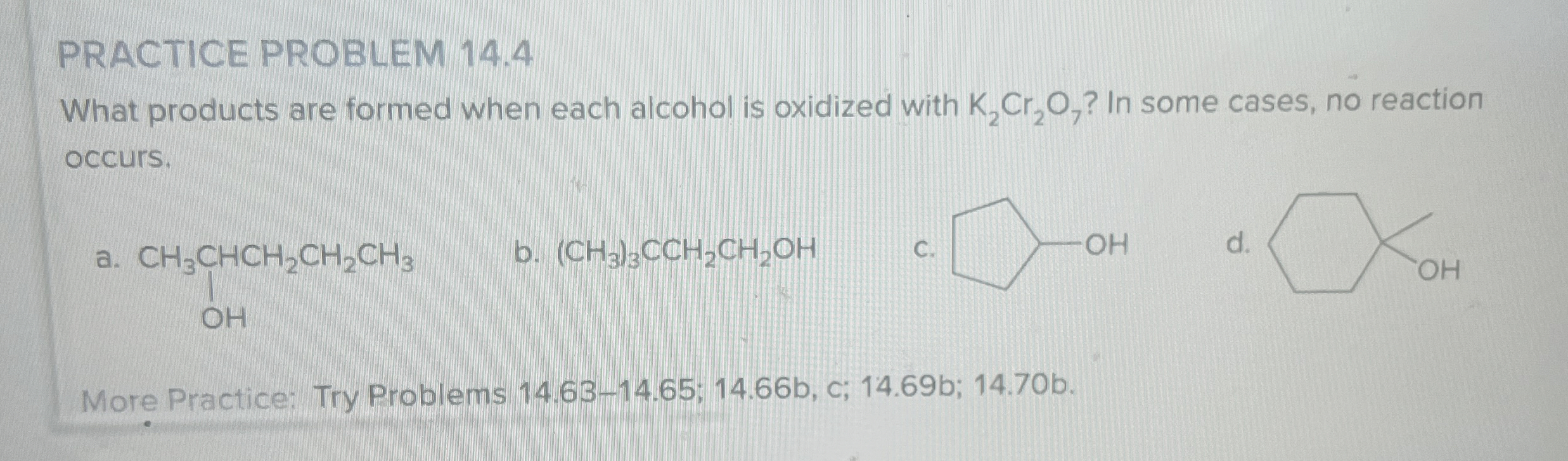 Solved PRACTICE PROBLEM 14.4What products are formed when | Chegg.com