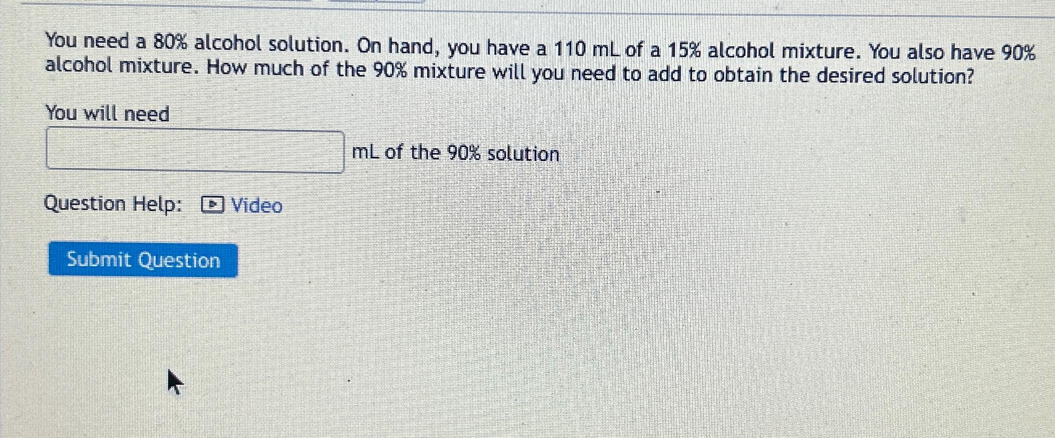 Solved You need a 80% ﻿alcohol solution. On hand, you have a | Chegg.com