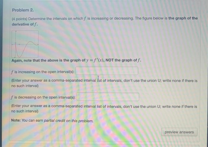 Solved Problem 2. (4 points) Determine the intervals on | Chegg.com Solved Problem 2. (4 points) Determine the intervals on | Chegg.com