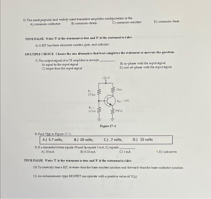 Solved 5) The most popular and widely used transistor | Chegg.com