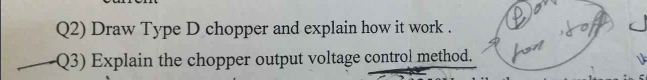 Solved e isoft Q2) Draw Type D chopper and explain how it | Chegg.com