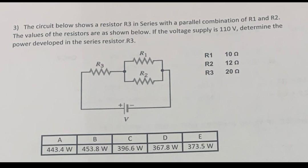 Solved 3) The circuit below shows a resistor R3 in Series | Chegg.com