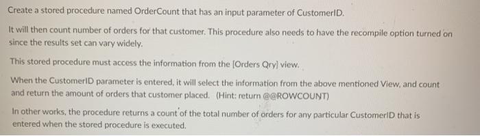 Solved Create a stored procedure named OrderCount that has | Chegg.com