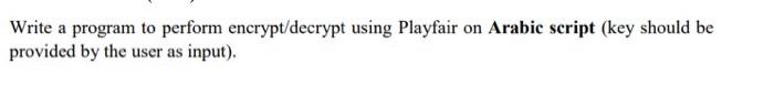 Solved Write a program to perform encrypt/decrypt using | Chegg.com