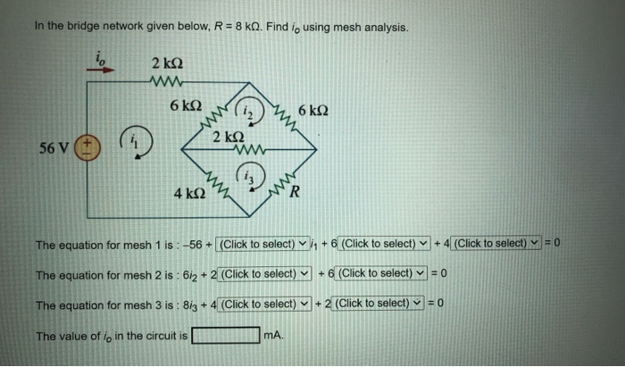 Solved In The Bridge Network Given Below R 8 Kg Find Io