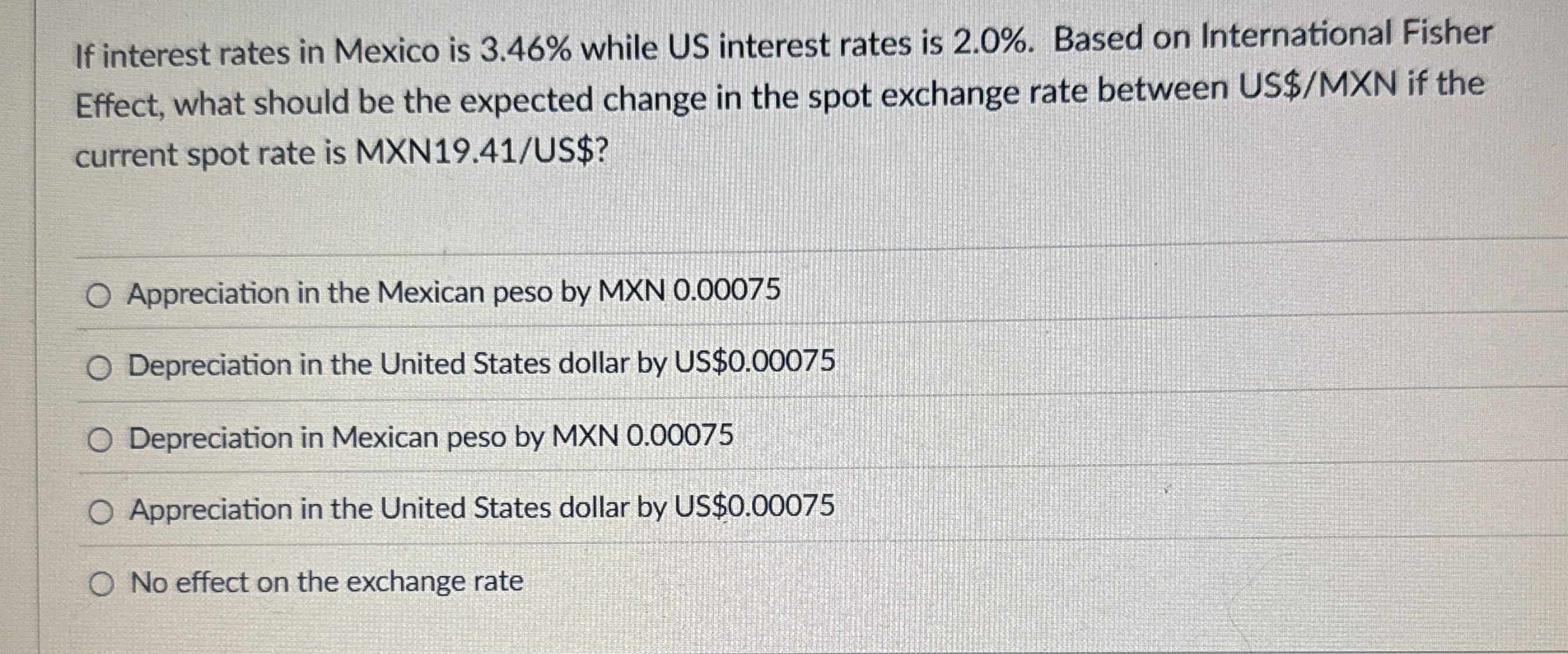 Solved If interest rates in Mexico is 3.46% ﻿while US | Chegg.com