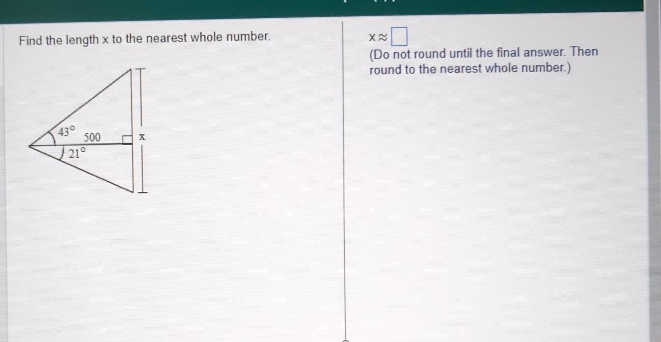 Solved Find the length x ﻿to the nearest whole number.Find | Chegg.com