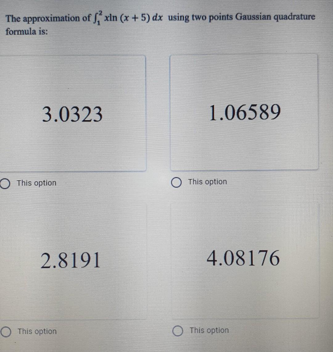 Solved The approximation of S xln (x + 5) dx using two | Chegg.com