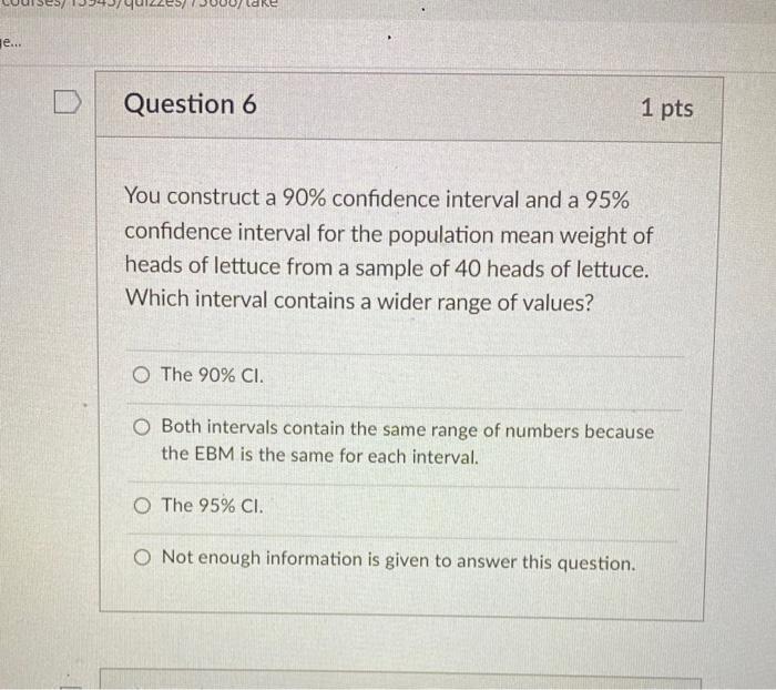Solved You construct a 90\% confidence interval and a 95% | Chegg.com