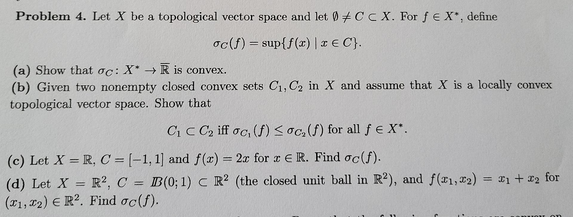 Solved Problem 4. Let X be a topological vector space and | Chegg.com