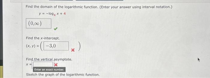 Solved Find the domain of the logarithmic function. (Enter | Chegg.com