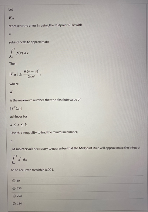 Solved Let EM represent the error in using the Midpoint Rule | Chegg.com