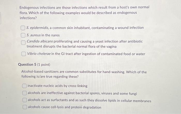 Solved Endogenous infections are those infections which | Chegg.com