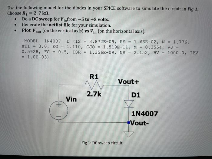 Solved Use the following model for the diodes in your SPICE | Chegg.com