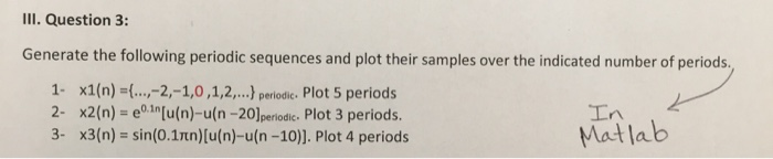 Solved III. Question 3 : Generate the following periodic | Chegg.com