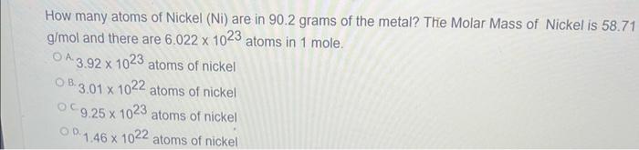 Solved How many atoms of Nickel (Ni) are in 90.2 grams of | Chegg.com