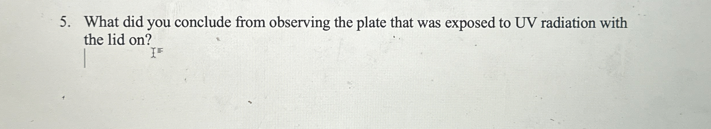 Solved What did you conclude from observing the plate that | Chegg.com