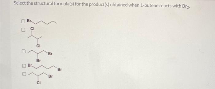 Solved Select the structural formula(s) for the product(s) | Chegg.com