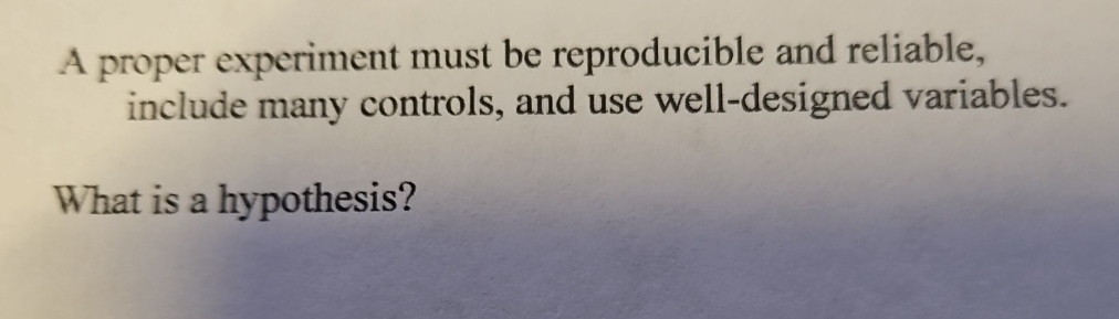 Solved A proper experiment must be reproducible and | Chegg.com