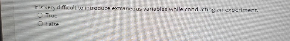 Solved It is very difficult to introduce extraneous | Chegg.com