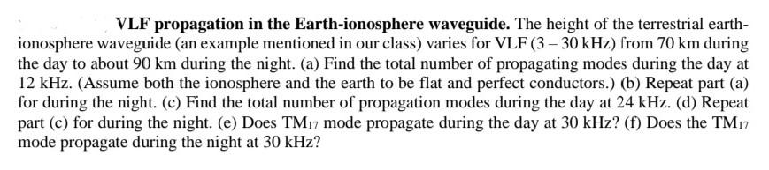 Solved VLF propagation in the Earth-ionosphere waveguide. | Chegg.com