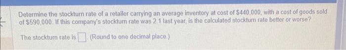 Solved Determine the stockturn rate of a retailer carrying | Chegg.com