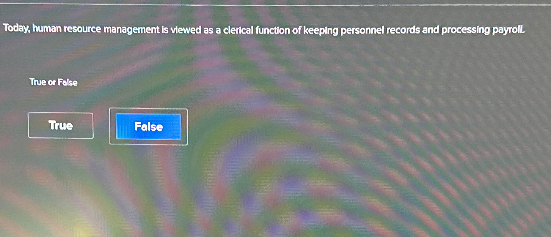 Solved Today, human resource management is viewed as a | Chegg.com
