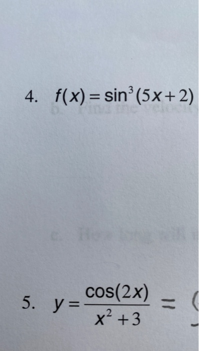Solved 4. f(x) = sin(5x+2) cos(2x) 5. y=- x² +3 Il | Chegg.com