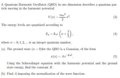 Solved A Quantum Harmonic Oscillator (QHO) in one dimension | Chegg.com