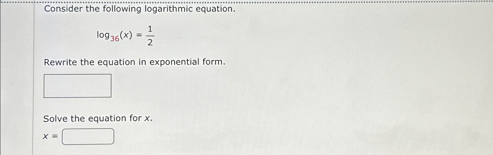 Solved Consider the following logarithmic | Chegg.com