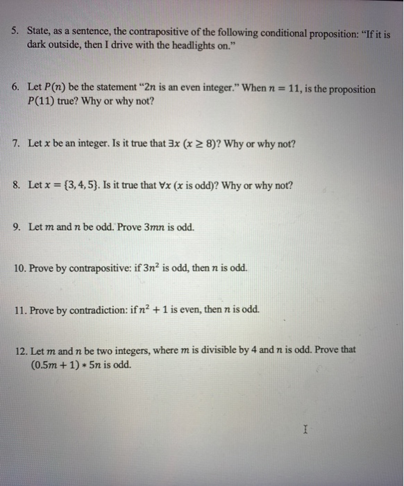 Solved 5. State, as a sentence, the contrapositive of the | Chegg.com
