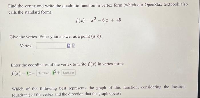 Solved Find the vertex and write the quadratic function in | Chegg.com